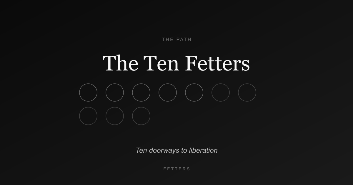 What Are the Ten Fetters in Buddhism? Complete Guide (2024) | Fetters App